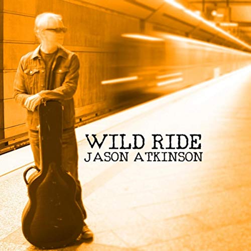 Play Wild Ride by Jason Atkinson on Amazon Music