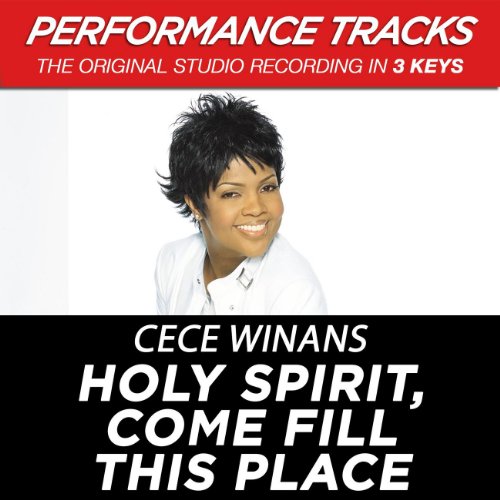 Play Holy Spirit, Come Fill This Place (Performance Tracks) by CeCe ...