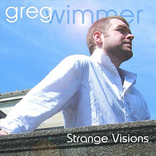 Amazon.com: Strange Visions : Greg Wimmer: Digital Music