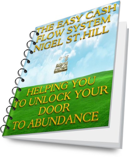 Amazon.com: The Easy Cash Flow System eBook : St. Hill, Nigel: Kindle Store
