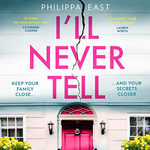 Amazon.com: I’ll Never Tell (Audible Audio Edition): Philippa East ...