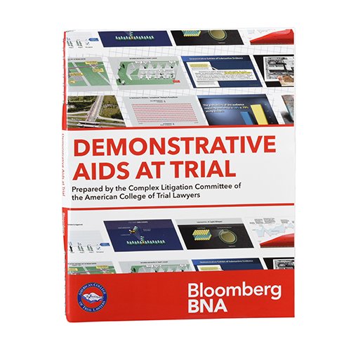 Demonstrative Aids at Trial: 1 : Harry J. Roper, Douglas R. Dalgleish ...