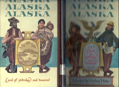 Alaska, Alaska, Alaska: Hoke, Helen Editor: Amazon.com: Books
