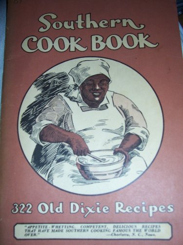 Southern Cookbook : 322 Old Dixie Recipes: LILLIE LUSTIG, LILLIE LUSTIG ...