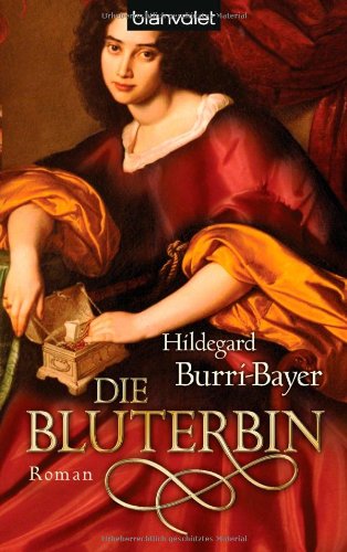 Amazon.com: Die Bluterbin: 9783442370764: Hildegard Burri-Bayer: Books