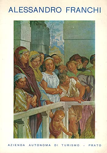 Amazon.com: L'Opera di Alessandro Franchi pittore 1838-1914: Giuseppe ...