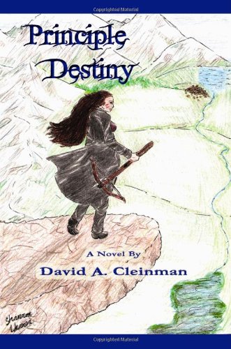 Amazon.com: Principle Destiny: 9780982582305: David A. Cleinman: Books
