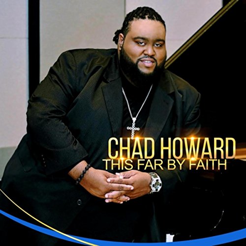 Amazon Music - Chad HowardのThis Far by Faith - Amazon.co.jp