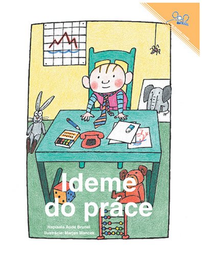 Ideme do práce | Let's Go To Work (Reading Corner) (Slovak Edition ...