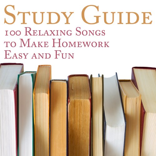 Play Study Guide: 100 Relaxing Songs to Make Homework Easy and Fun by ...