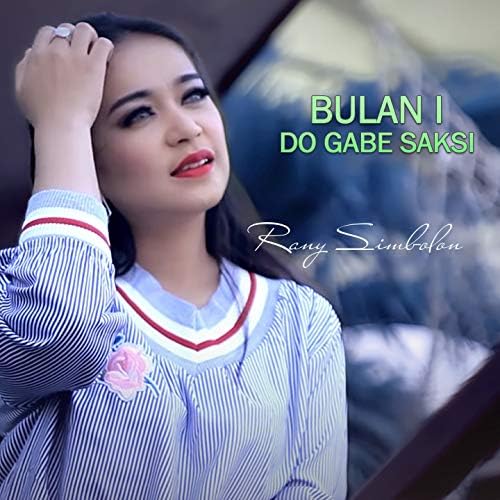 Play Bulan I Do Gabe Saksi by Rany Simbolon on Amazon Music Unlimited