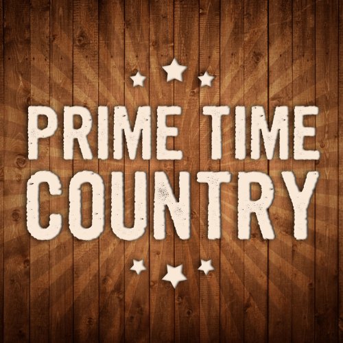 Play Prime Time Country by American Country Hits on Amazon Music