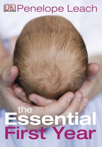 The Essential First Year: Leach, Penelope: 9780756657994: Amazon.com: Books