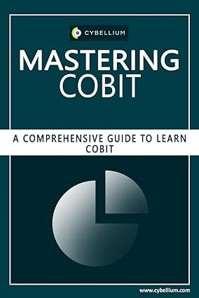 Mastering COBIT: A Comprehensive Guide to Learn COBIT: Ltd, Cybellium, Hermans, Kris ...