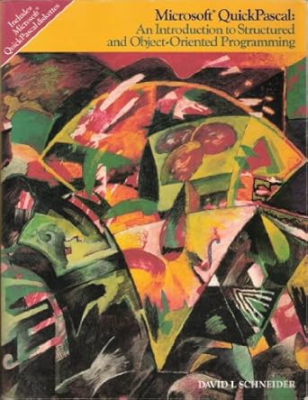 Microsoft Quickpascal: An Introduction to Structured and Object-Oriented Programming/Book and ...