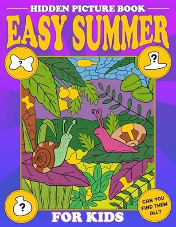 Easy Summer Hidden Picture Book For Kids: Seek And Find The Hidden ...