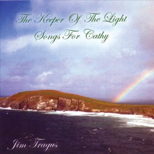 Play The Keeper Of The Light - Songs For Cathy by Jim Tragas on Amazon ...
