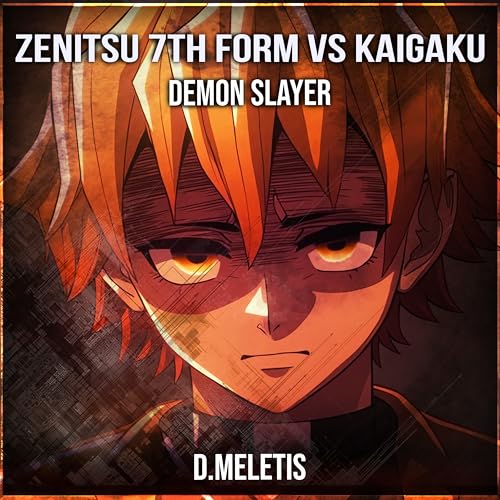 Play Zenitsu 7th Form - Zenitsu vs Kaigaku - Flaming Thunder God (From ...