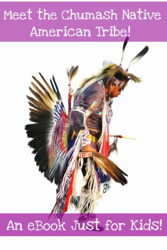 Meet the Chumash Native American Tribe! An eBook Just for Kids (English ...