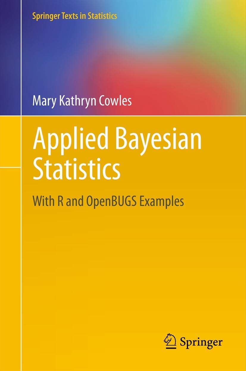 Amazon.com: Applied Bayesian Statistics: With R and OpenBUGS Examples (Springer Texts in ...