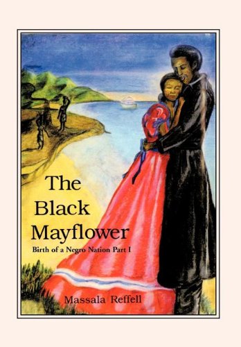 The Black Mayflower: Birth of a Nation Part I: Reffell, Massala ...