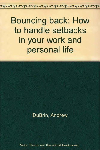 Amazon.com: Bouncing back: How to handle setbacks in your work and ...