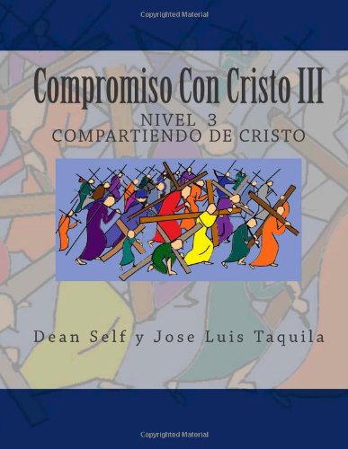 Compromiso Con Cristo III: Nivel 3 (Conpromiso Con Cristo) (Spanish ...