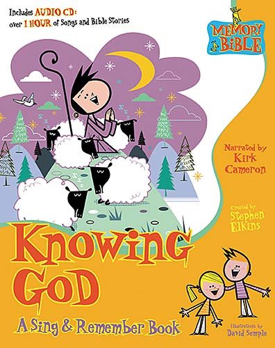 Knowing God: A Sing & Remember Book (Memory Bible): Elkins, Stephen ...