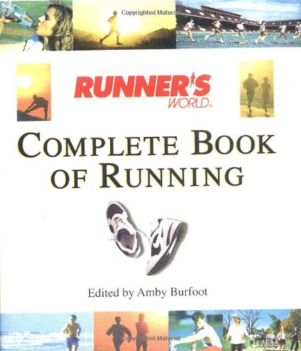 Runner's World Complete Book Of Running (Runner's World Complete Books ...