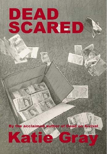 Dead Scared: Katie Gray: 9781912243587: Amazon.com: Books