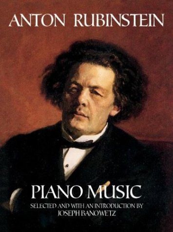 Anton Rubinstein Piano Music: Rubinstein, Anton: 9780486413808: Amazon ...