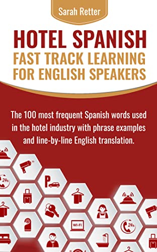 HOTEL SPANISH: FAST TRACKLEARNING FOR ENGLISH SPEAKERS: The 100 most ...