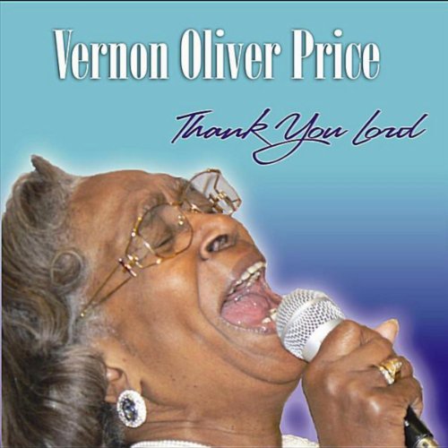 Amazon.com: Thank You Lord : Vernon Oliver Price: Digital Music