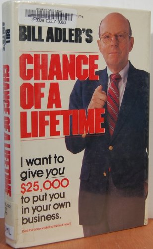 Bill Adler's Chance of a Lifetime: Adler, Bill: 9780446513272: Amazon ...