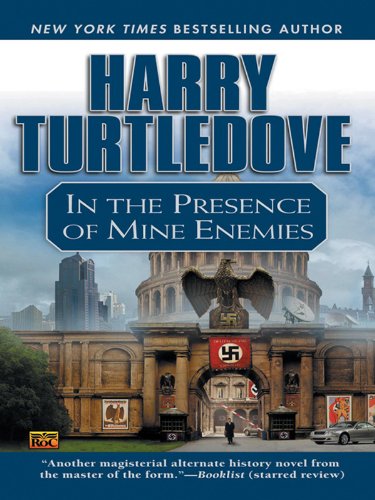 Amazon.com: In the Presence of Mine Enemies eBook : Turtledove, Harry: Kindle Store