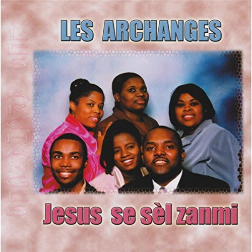 Play Jesus Se Sèl Zanmi by Les Archanges on Amazon Music