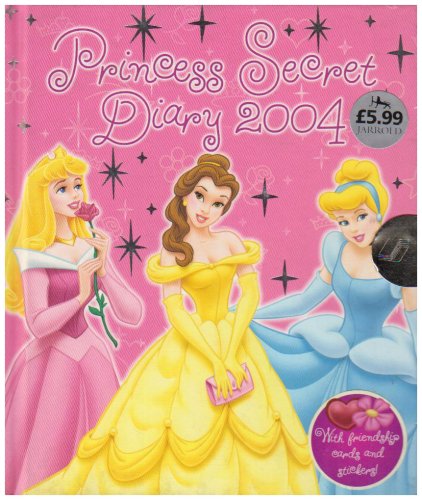 Disney Princess Secret Diary 2004 (Disney Princess Diary) : Amazon.in ...