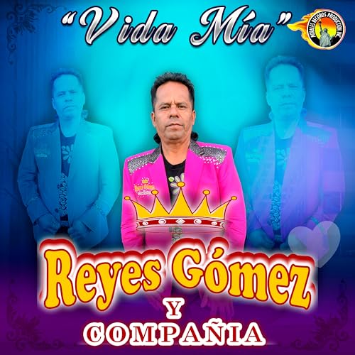 Amazon Music - Reyes Gomez Y CompañiaのVida Mia - Amazon.co.jp