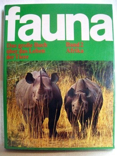 Fauna. Das große Buch über das Leben der Tiere. Band 2 : Claus ...