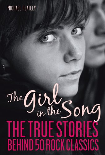 Amazon.com: The Girl in the Song: The True Stories Behind 50 Rock ...