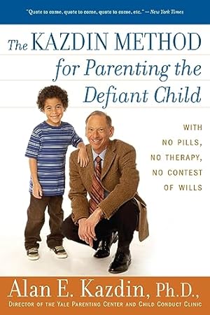 The Everyday Parenting Toolkit The Kazdin Method For Easy Step By