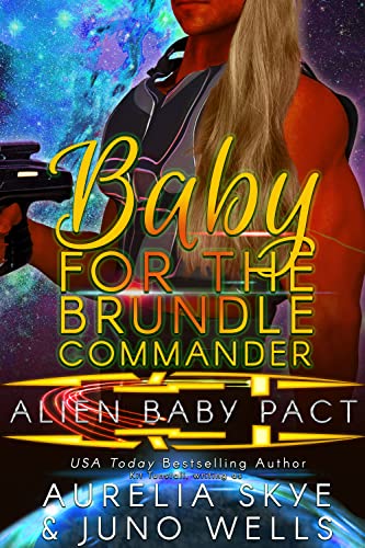 Amazon.com: Baby For The Brundle Commander: Alien Surrogacy Romance ...