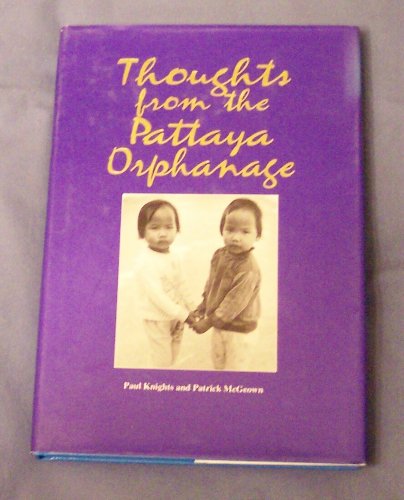 Thoughts from the Pattaya Orphanage: Patrick McGeown, Paul Knights ...