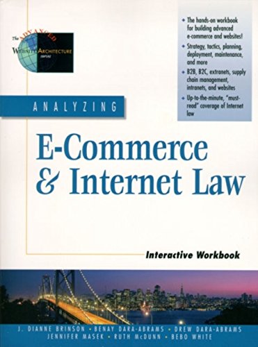 Analyzing E-Commerce & Internet Law: Dara-Abrams, Benay, Dara-Abrams, Drew, Masek, Jennifer ...
