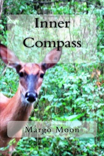 Inner Compass: Moon, Margo: 9781491060674: Amazon.com: Books