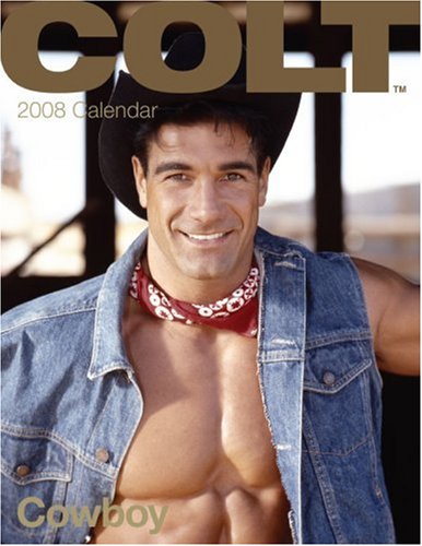 Colt Cowboy 2008 Calendar: 9781933842219: Books - Amazon.ca