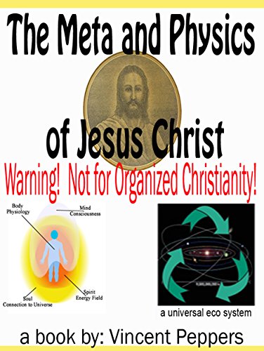 Amazon | THE META AND PHYSICS OF JESUS CHRIST: The Way of the Universe ...