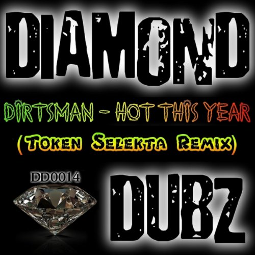 Amazon.co.jp: Hot This Year (Token Selekta Remix) : Dirtsman: デジタルミュージック