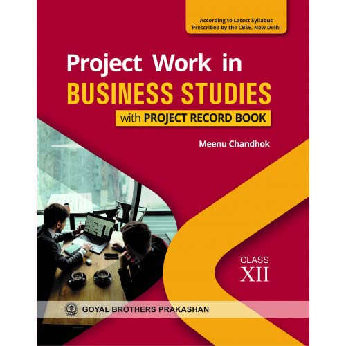 Project Work in Business Studies with Project Record Book for Class XII ...