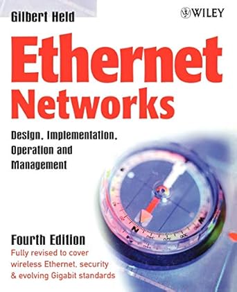 Ethernet Networks: Design, Implementation, Operation, Management: Held, Gilbert: 9780470844762 ...